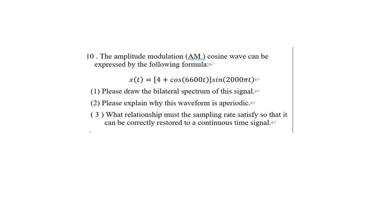 Solved The amplitude modulation (AM) ﻿cosine wave can | Chegg.com