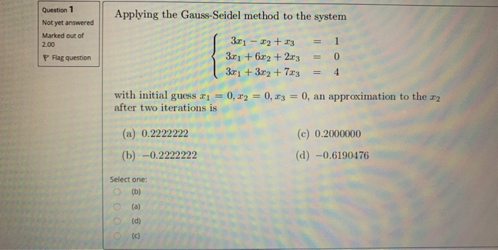Solved Applying the Gauss-Seidel method to the system | Chegg.com
