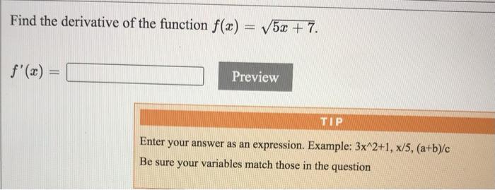 Solved Find the derivative of the function f(x) = 5x + 7. | Chegg.com