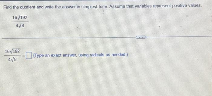 Solved Find the quotient and write the answer in simplest | Chegg.com