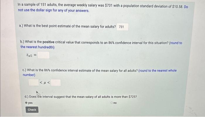 Solved In a sample of 151 adults, the average weekly salary | Chegg.com
