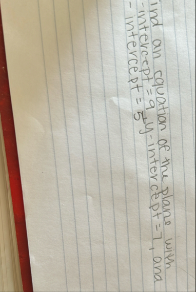 Solved ind an equation of the plane with - ﻿intercept | Chegg.com