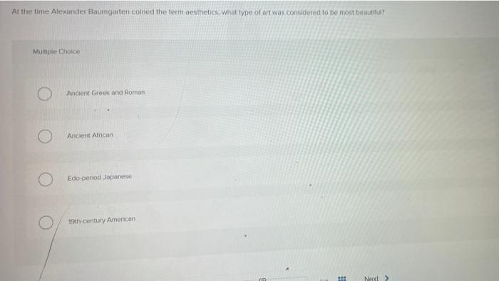 Solved At the time Alexander Baumgarten coined the term | Chegg.com