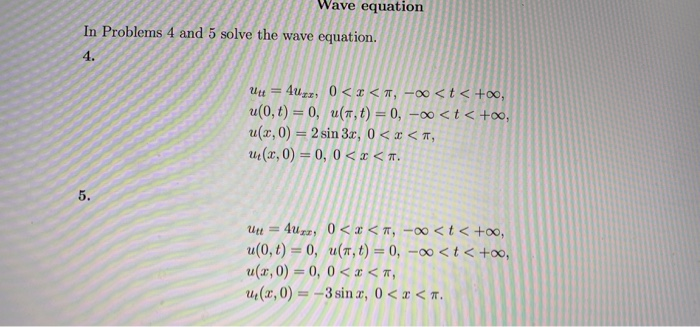 Solved Wave equation In Problems 4 and 5 solve the wave | Chegg.com
