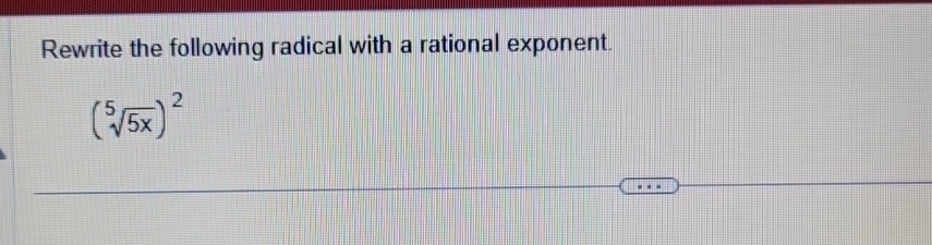 Solved Rewrite The Following Radical With A Rational