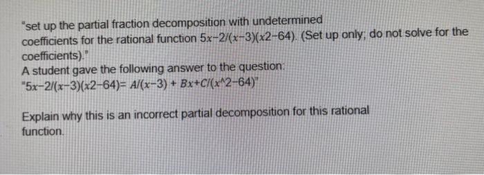 Solved "set up the partial fraction decomposition with | Chegg.com