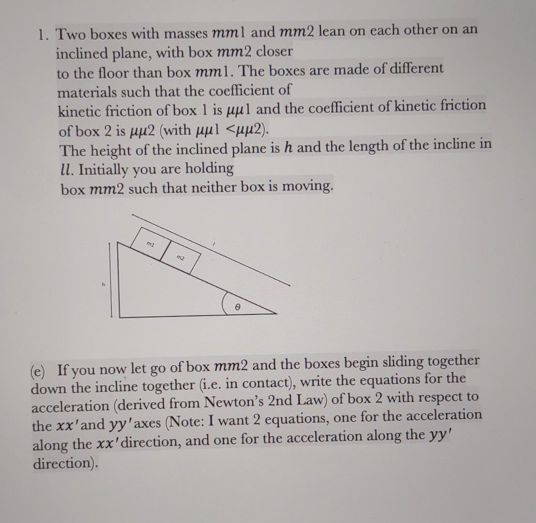 Solved 1. Two boxes with masses mm1 and mm2 lean on each | Chegg.com