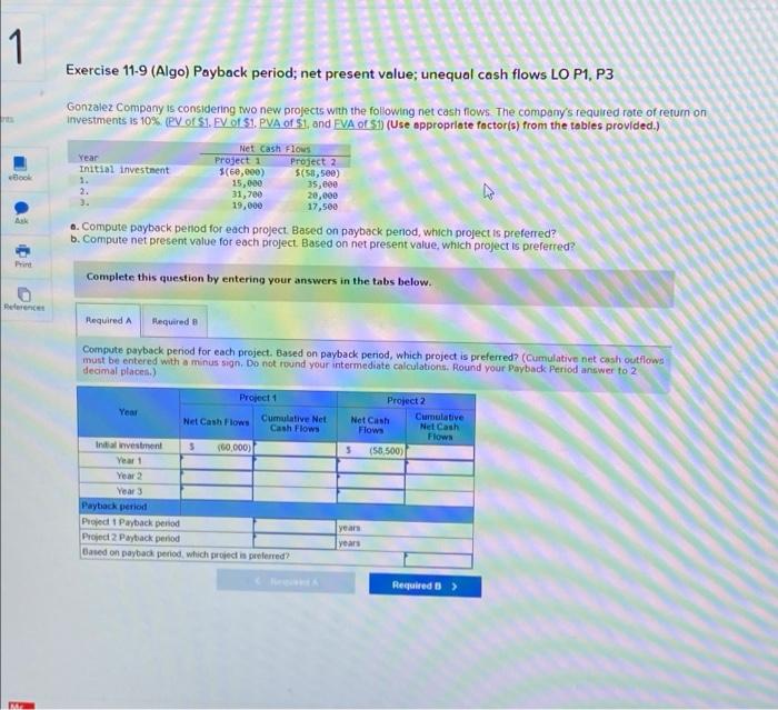 Solved 1 Exercise 11-9 (Algo) Payback period; net present | Chegg.com