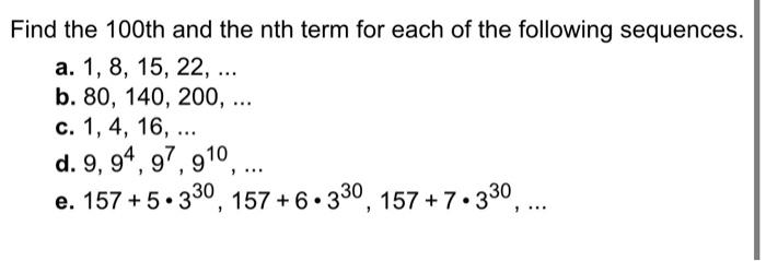Solved Find the 100th and the nth term for each of the | Chegg.com