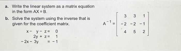 Solved 3 3 1 a. Write the linear system as a matrix equation | Chegg.com
