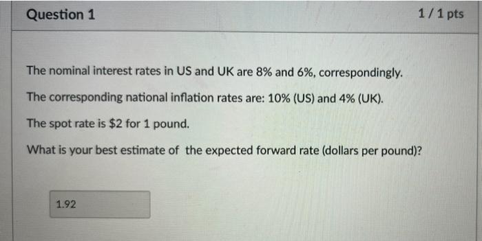 The nominal interest rates in US and UK are 8% and | Chegg.com