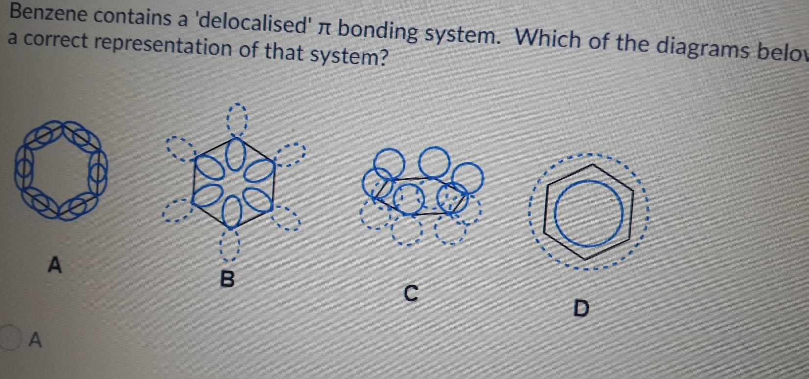Solved Benzene contains a 'delocalised' a bonding system. | Chegg.com