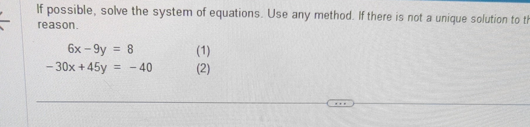 Solved If possible, solve the system of equations. Use any | Chegg.com