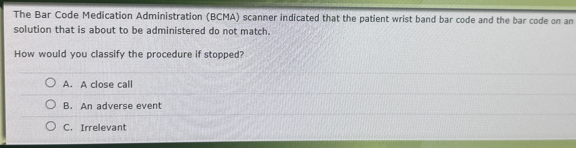 Solved The Bar Code Medication Administration Bcma