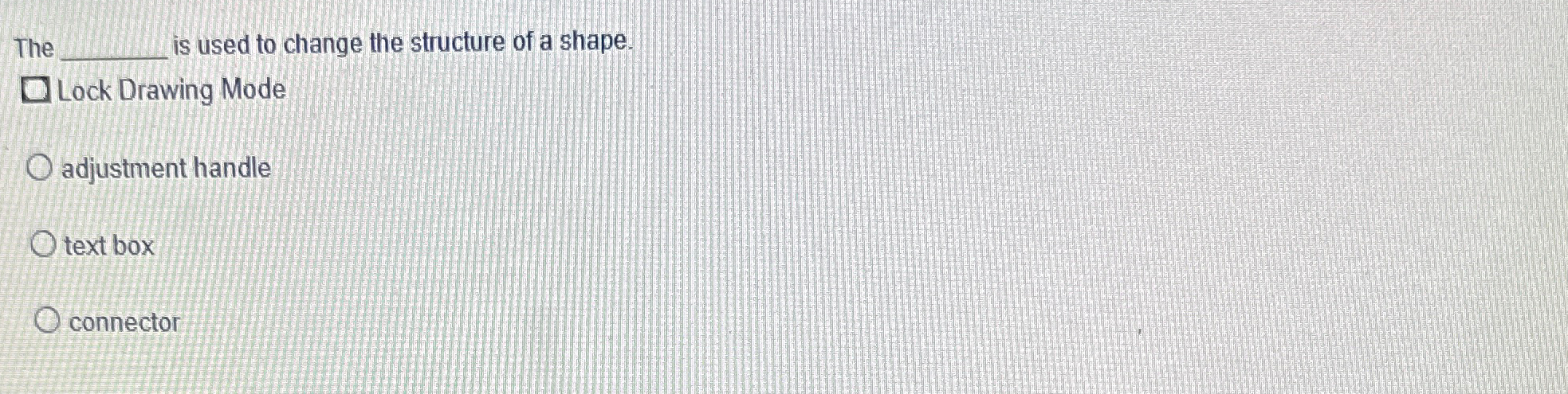 Solved The ﻿is used to change the structure of a | Chegg.com