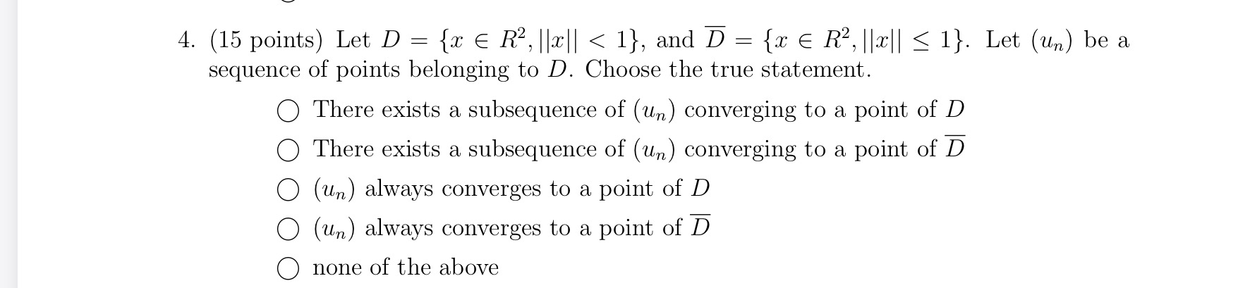 Solved (15 ﻿points) ﻿Let D={xinR2,||x||