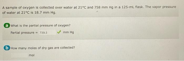 Solved A sample of oxygen is collected over water at 21∘C | Chegg.com