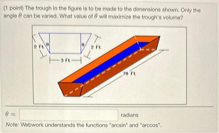 Solved (1 point) The trough in the figure is to be made to | Chegg.com