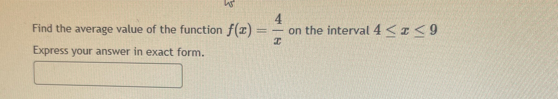 Solved Find the average value of the function f(x)=4x ﻿on | Chegg.com