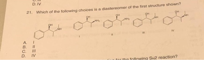 Solved: Which Of The Following Choices Is A Diastereomer O... | Chegg.com