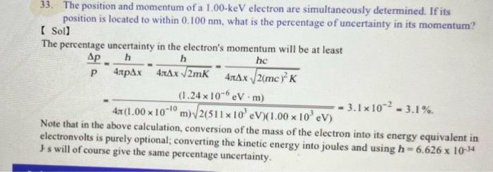 Solved 33. The position and momentum of a 1.00−keV electron | Chegg.com