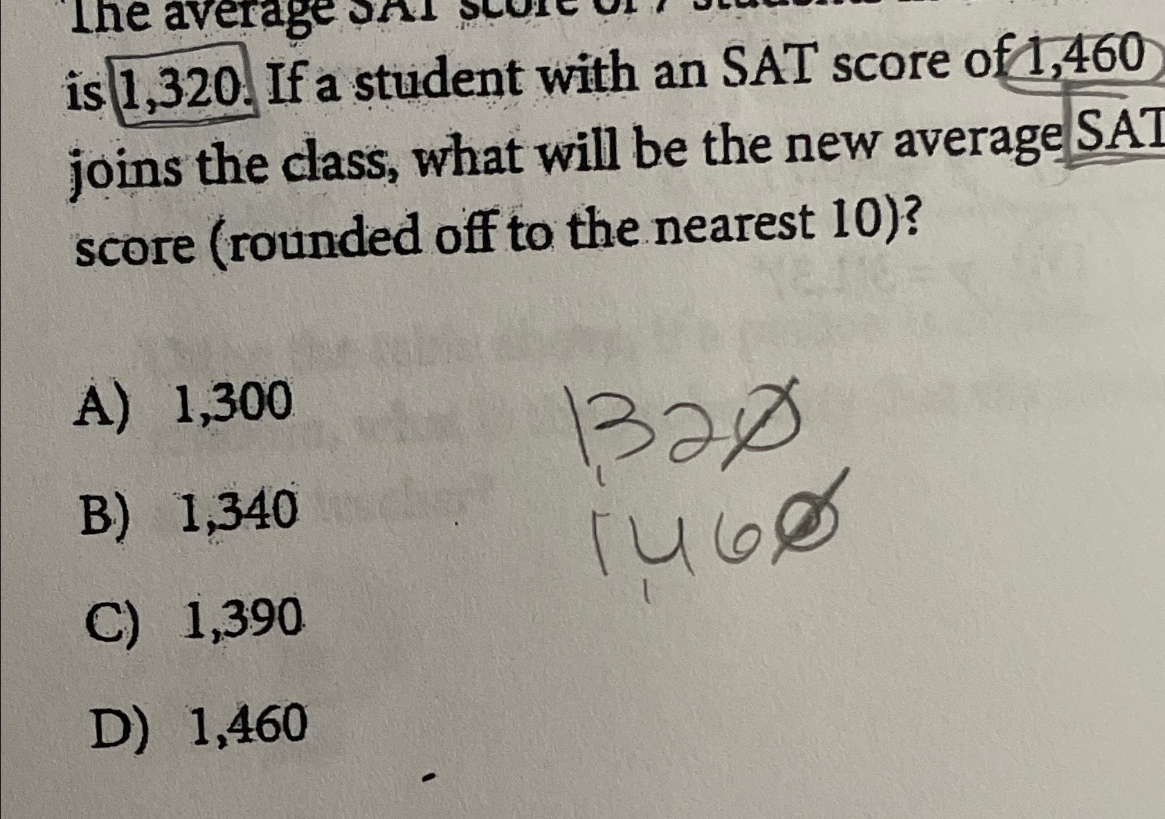 Solved is 1,320 . ﻿If a student with an SAT score of 1,460 | Chegg.com