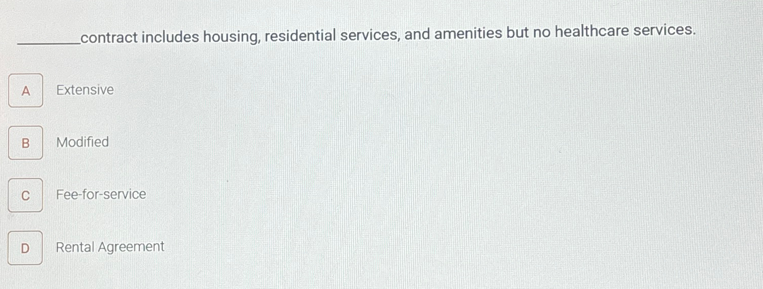 Solved contract includes housing, residential services, and | Chegg.com