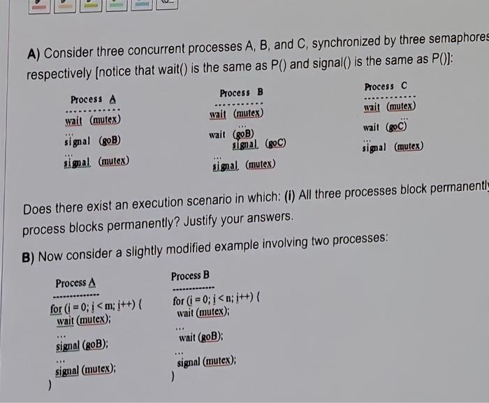 Solved A) Consider three concurrent processes A, B, and C | Chegg.com