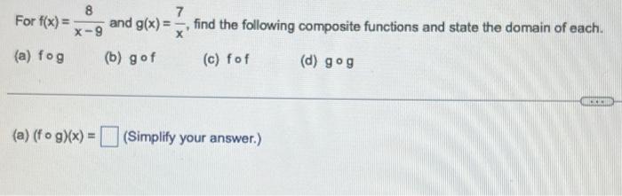 Solved For f(x)=x−98 and g(x)=x7, find the following | Chegg.com