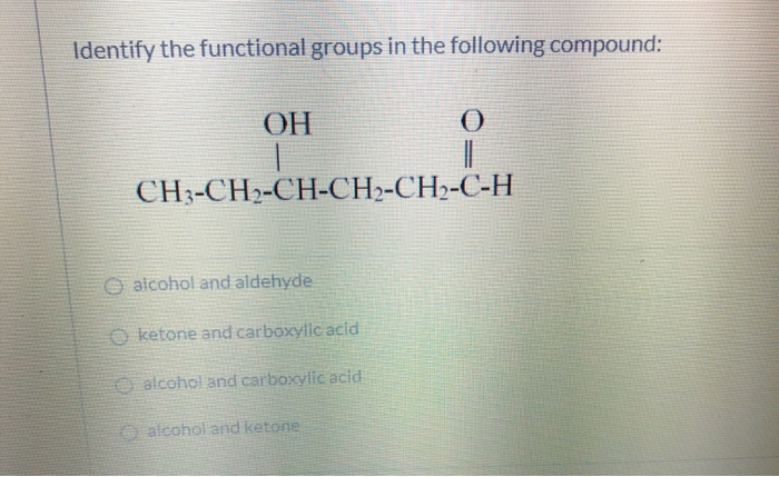 Solved Identify the functional groups in the following | Chegg.com