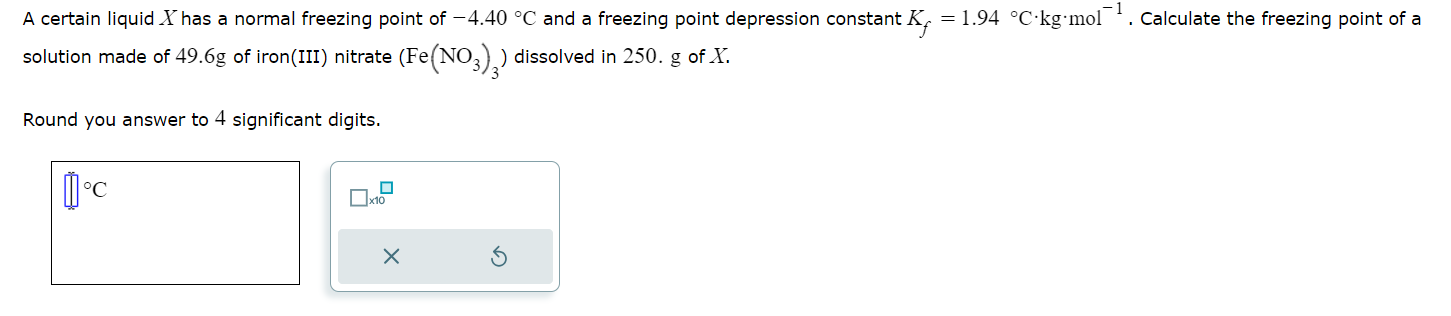 Solved A certain liquid x ﻿has a normal freezing point of | Chegg.com
