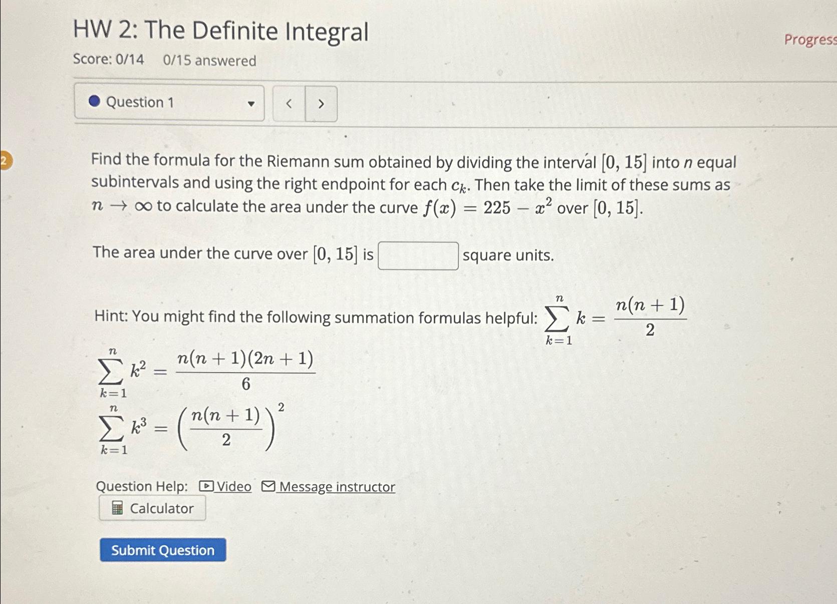 Solved HW 2: The Definite Integral\\nScore: 0/14\\n0/15 | Chegg.com