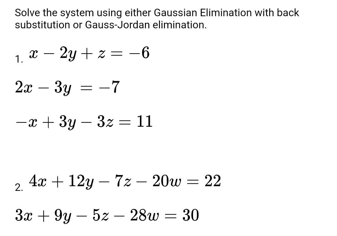 Solved Solve the system using either Gaussian Elimination | Chegg.com