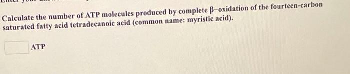 Solved Calculate the number of ATP molecules produced by | Chegg.com
