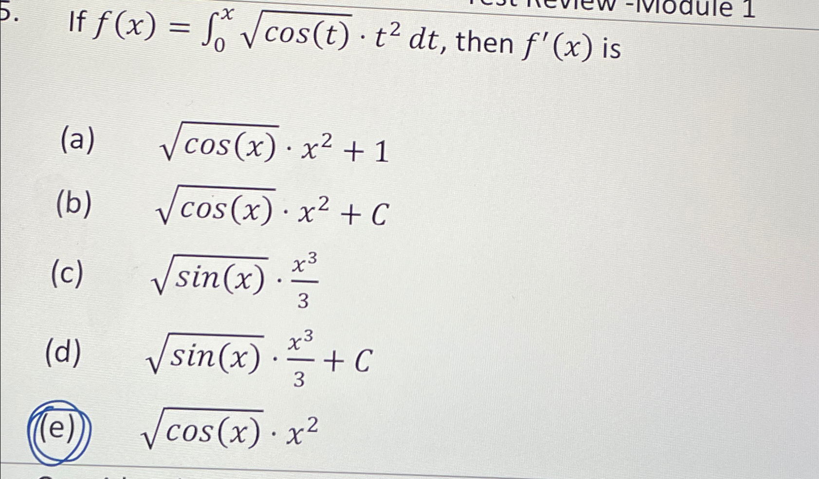 Solved If f(x)=∫0xcos(t)2*t2dt, ﻿then f'(x) | Chegg.com