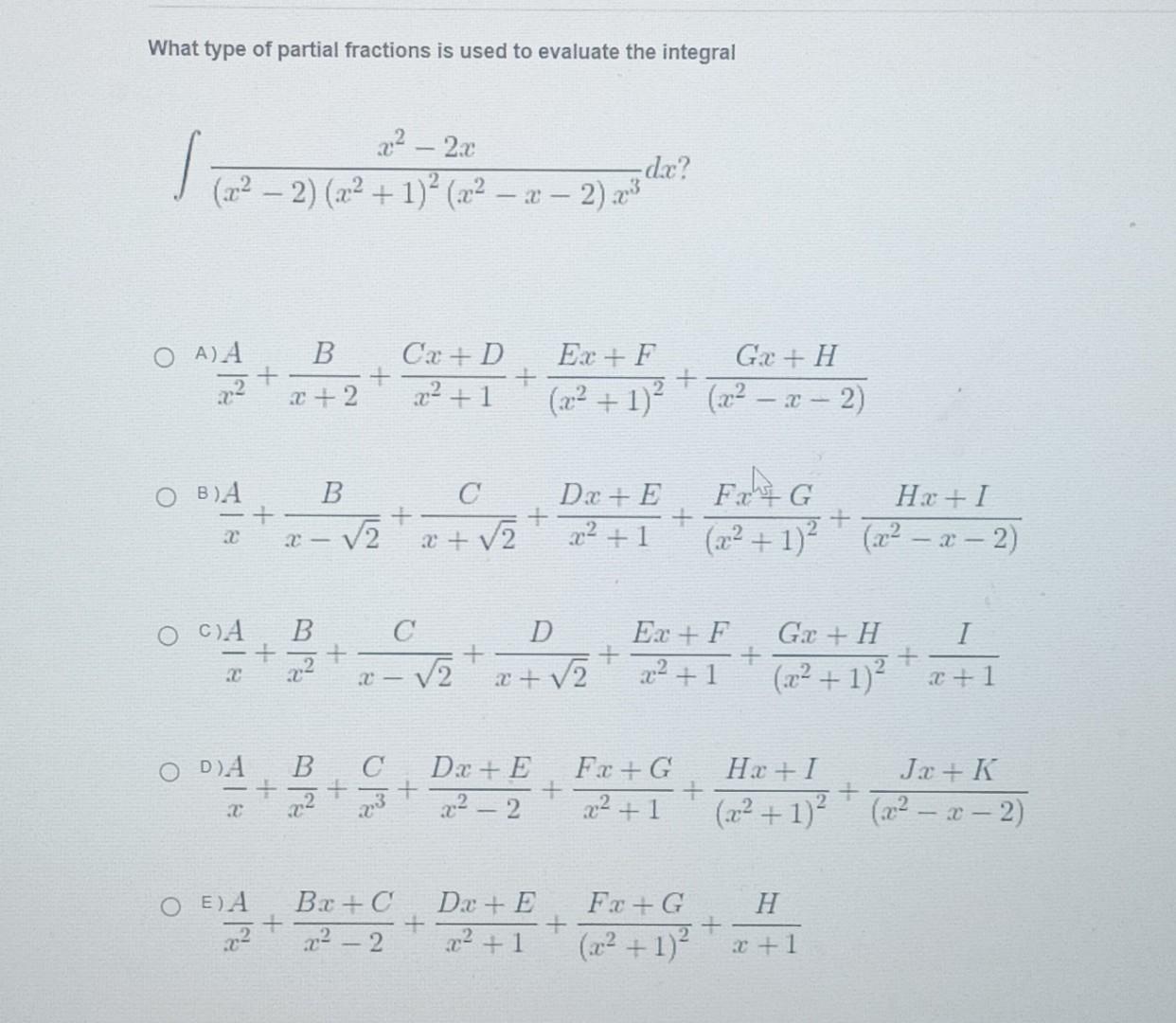Solved What type of partial fractions is used to evaluate | Chegg.com