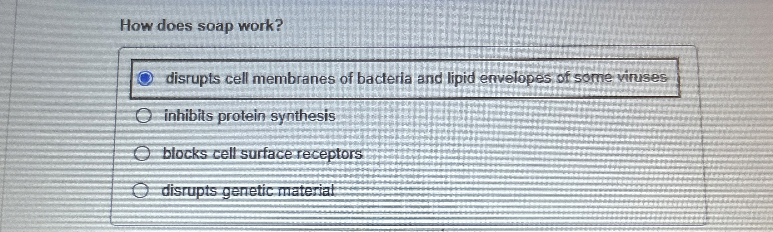 Solved How does soap work?disrupts cell membranes of | Chegg.com