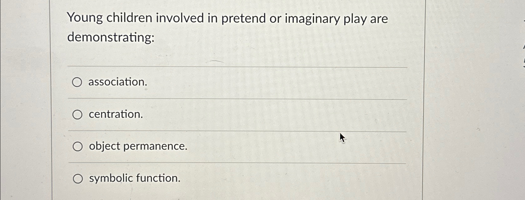 Solved Young children involved in pretend or imaginary play | Chegg.com
