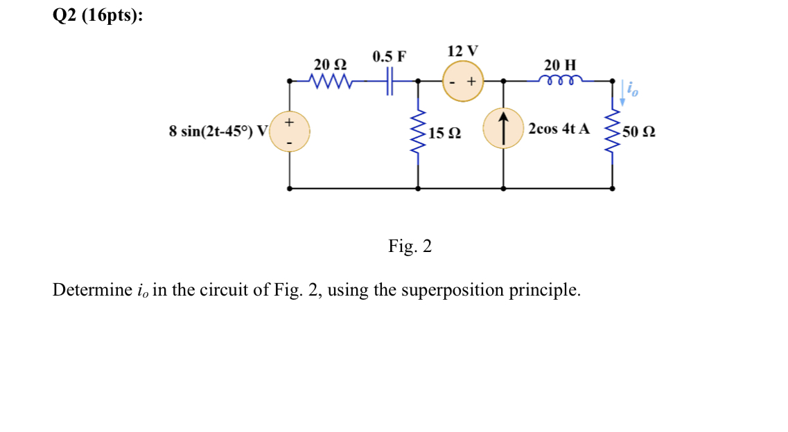 Solved Q2 (16pts):Fig. 2Determine io ﻿in the circuit of Fig. | Chegg.com