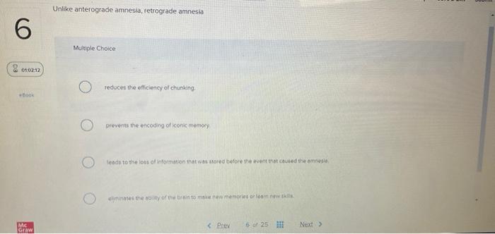 Solved Unlike anterograde amnesia, retrograde amnesia | Chegg.com