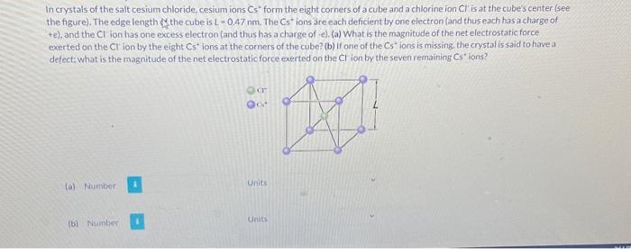 Solved In crystals of the salt cesium chloride, cesium ions | Chegg.com