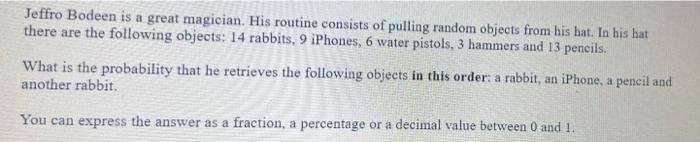 Solved Jeffro Bodeen is a great magician. His routine | Chegg.com