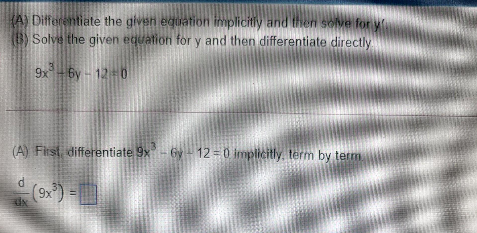Solved (A) Differentiate the given equation implicitly and | Chegg.com