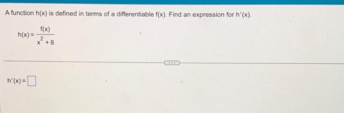 Solved A function h(x) is defined in terms of a | Chegg.com