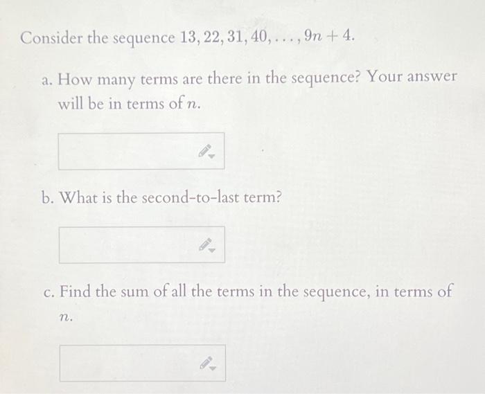 Solved Consider the sequence 13, 22, 31, 40, ..., 9n + 4. a. | Chegg.com