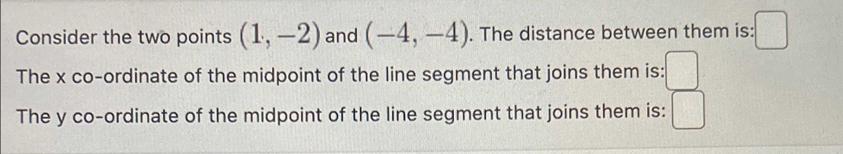 Solved Consider the two points (1,-2) ﻿and (-4,-4). ﻿The | Chegg.com