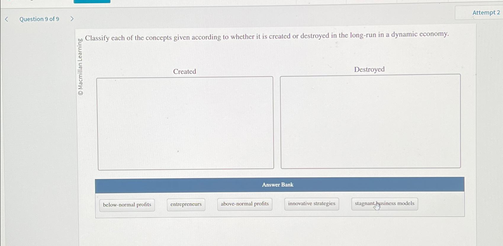 Solved Question 9 ﻿of 9Attempt 2bo Classify each of the | Chegg.com