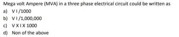 Solved Mega volt Ampere (MVA) in a three phase electrical | Chegg.com
