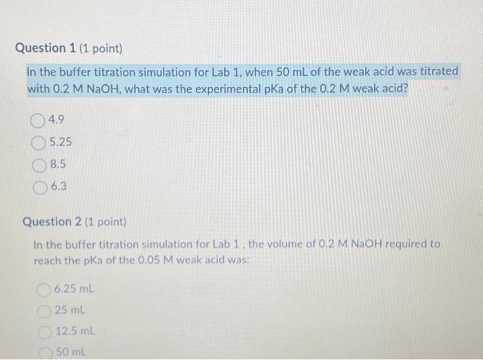Solved In The Buffer Titration Simulation For Lab 1 When