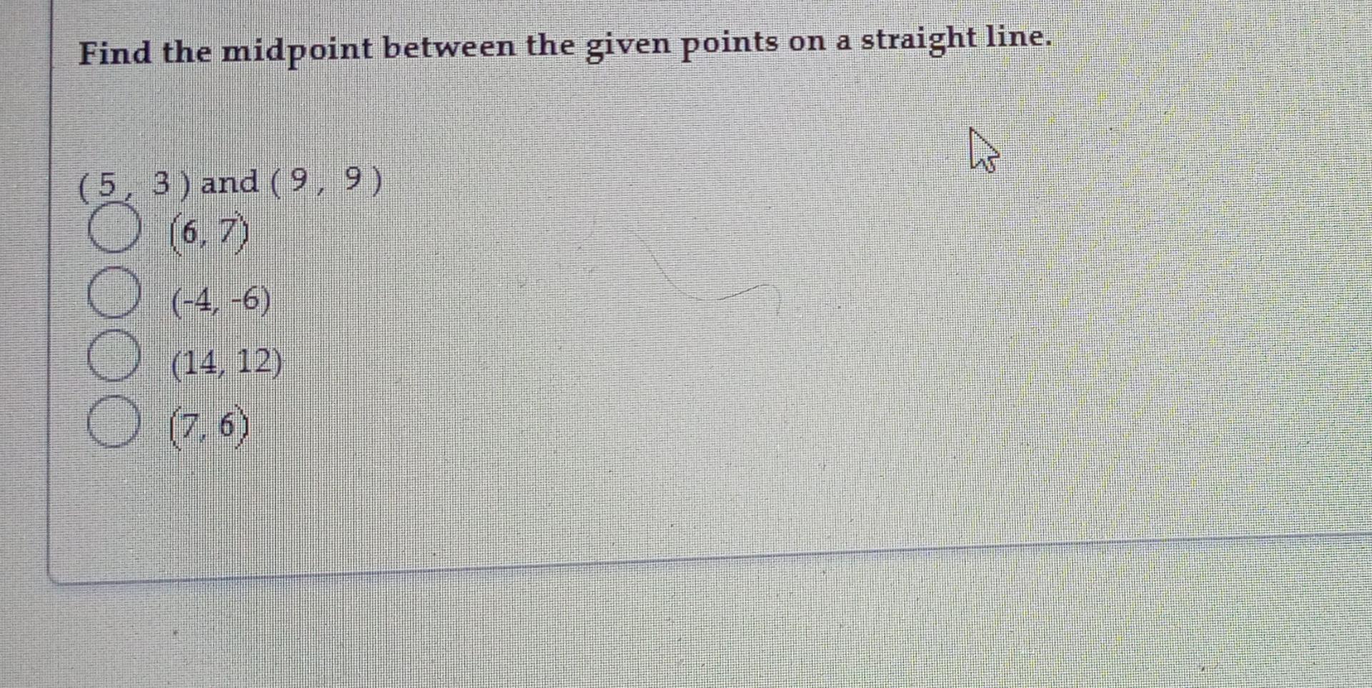 Solved Find the midpoint between the given points on a | Chegg.com